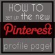 Tips How to Set Up The New Pinterest Profile Page - Skimbaco Lifestyle ...
