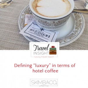 Travel Insight: Defining “luxury” in in-room coffee in luxury hotels ...
